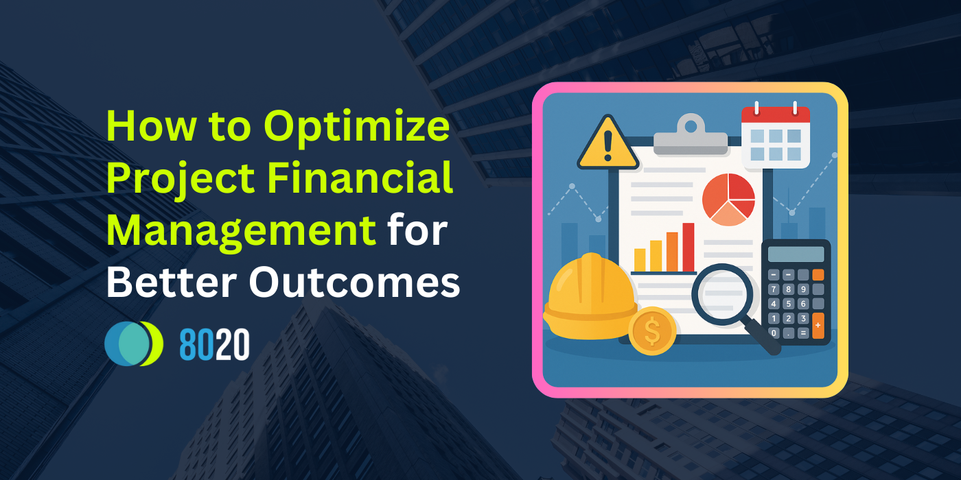How to Optimize Project Financial Management for Better Outcomes